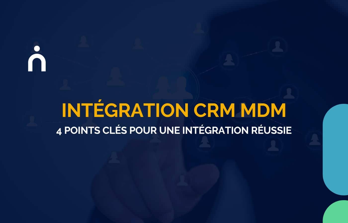 4 points clés pour une intégration CRM MDM réussie