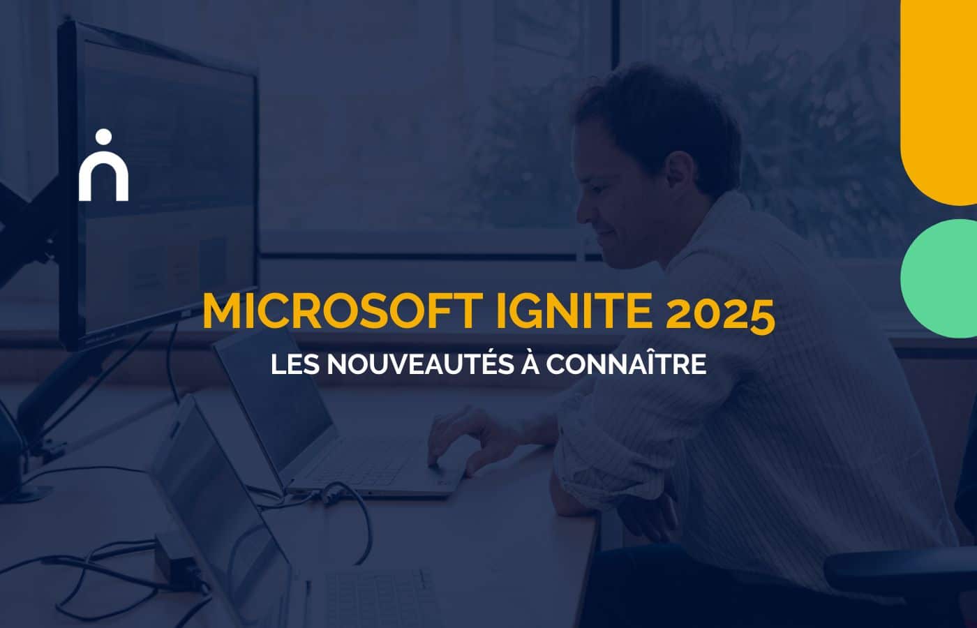 Microsoft Ignite 2025 : nouveautés IA, Copilot, Power Platform, Fabric ...